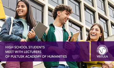 The Faculty of Humanities at Vistula University Inspires High School Students to Grow - Vistula ...
