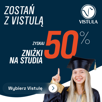 Promocja dla absolwentów Vistuli – kontynuuj studia z 50% rabatem i bez ...